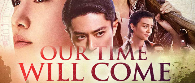 Our Time Will Come (2017) | Asian Film